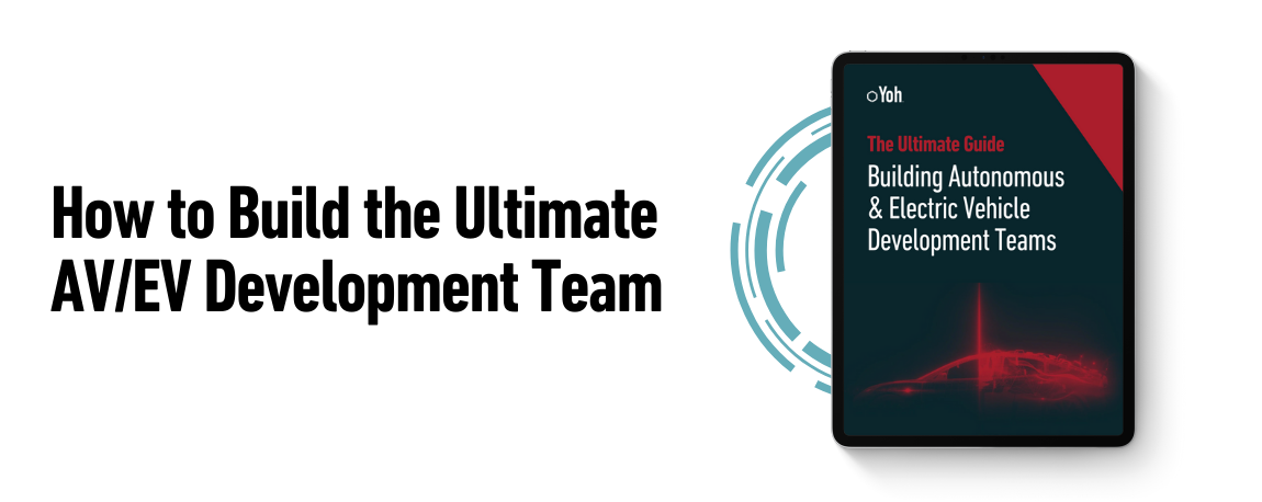 The Ultimate Guide - Building Autonomous & EV Development Teams